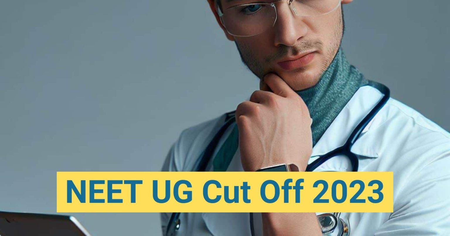NEET UG Cut off 2023 - Category wise Cutoff (MBBS & BDS), NEET ...