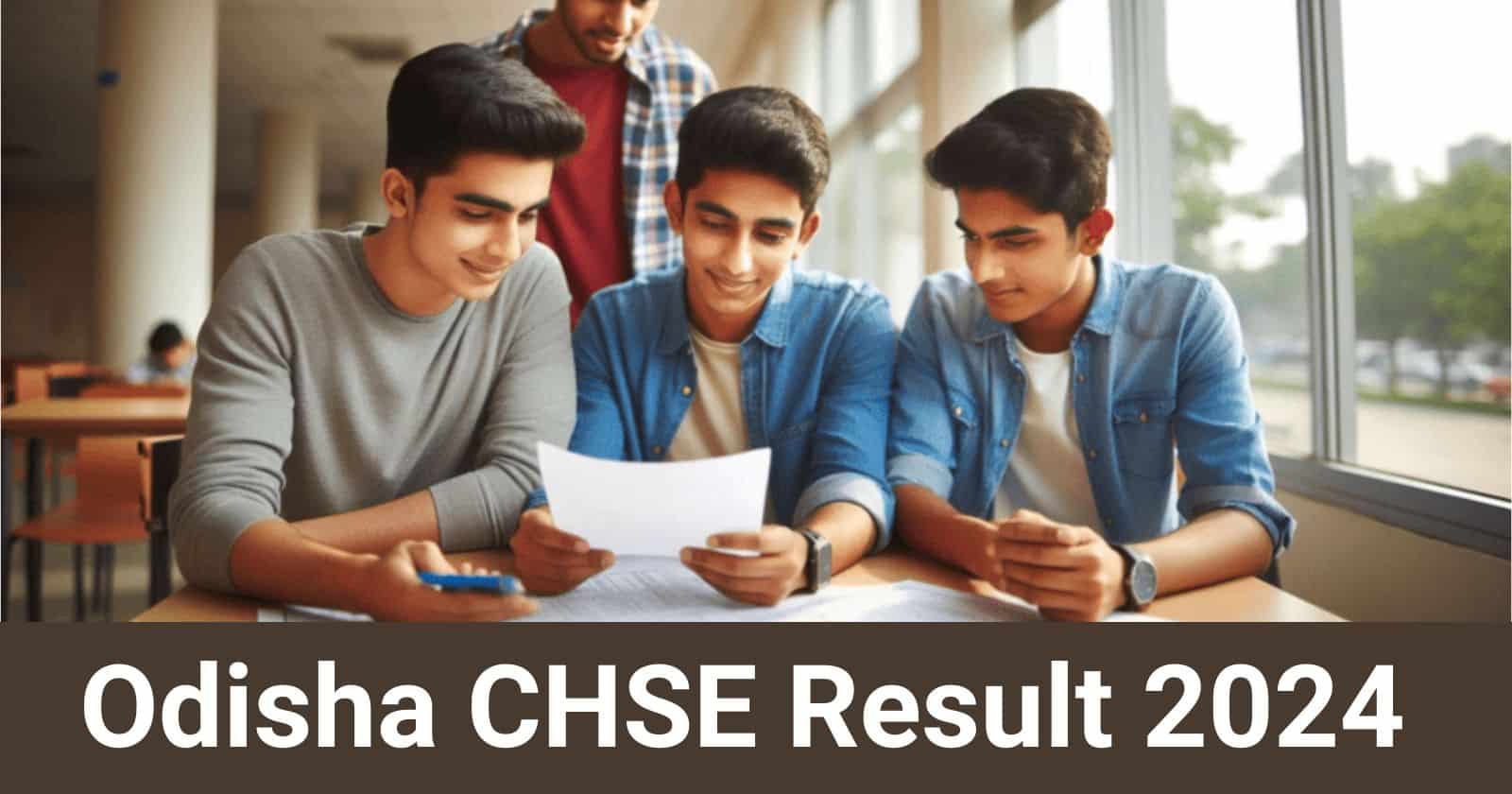 Odisha CHSE Result 2024 - Class 12 Result Released Soon, Name, Roll No ...